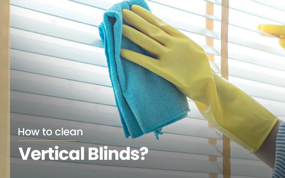 How to Clean Vertical Blinds: Simple Tips & Tricks