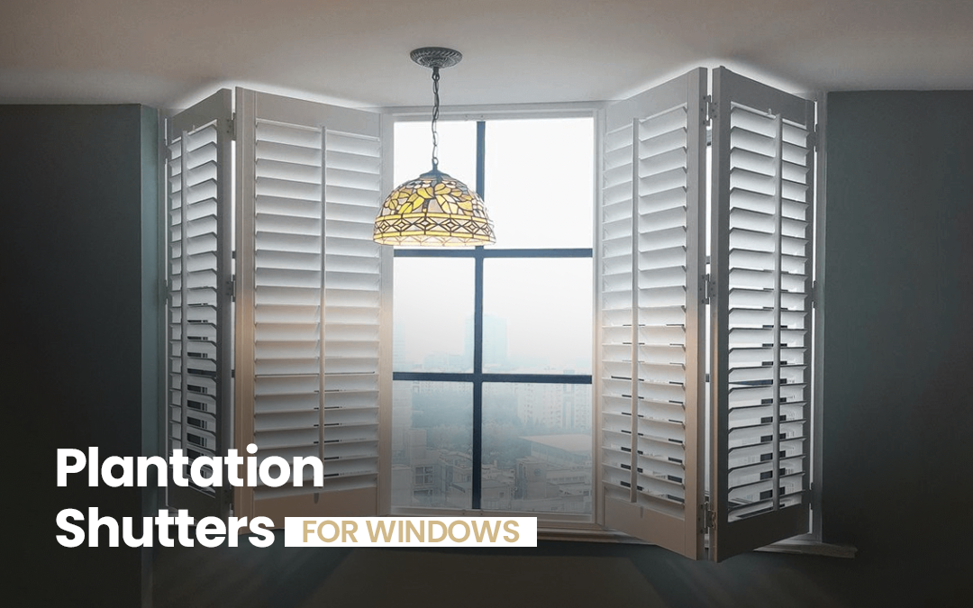 Plantation Shutters for window: Stylish & Durable Solutions
